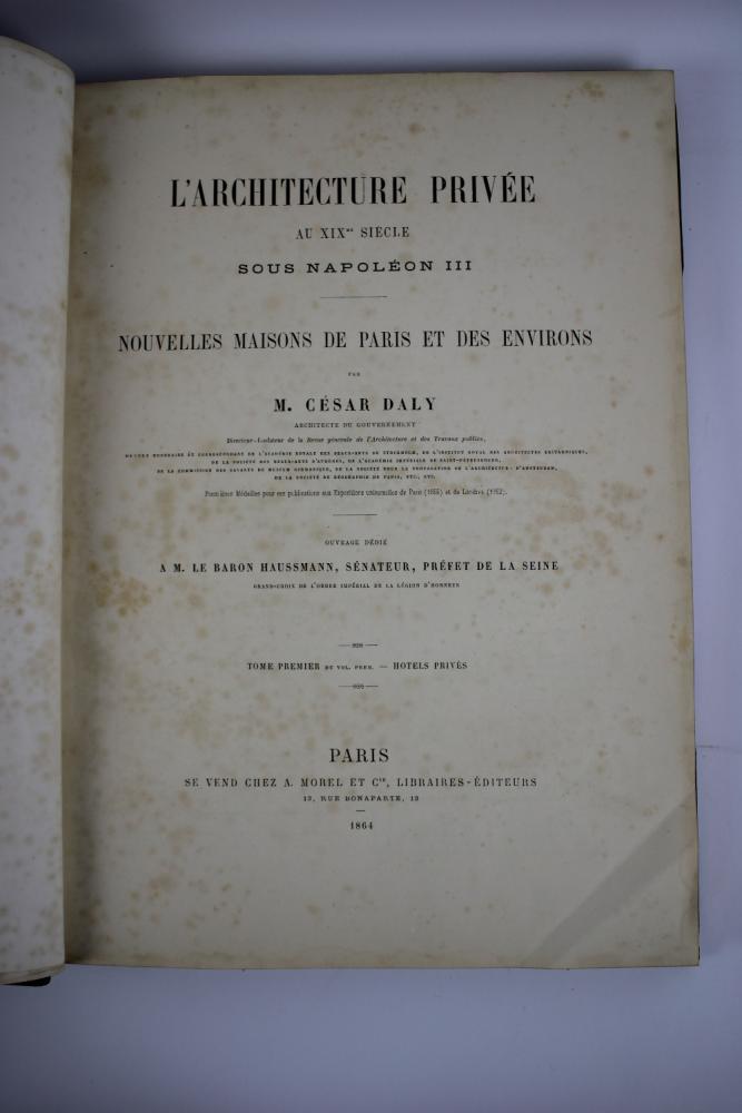 L' Architecture Privee Au XIX Siecle Sou Napolean III 1864 M CESAR DALY ...