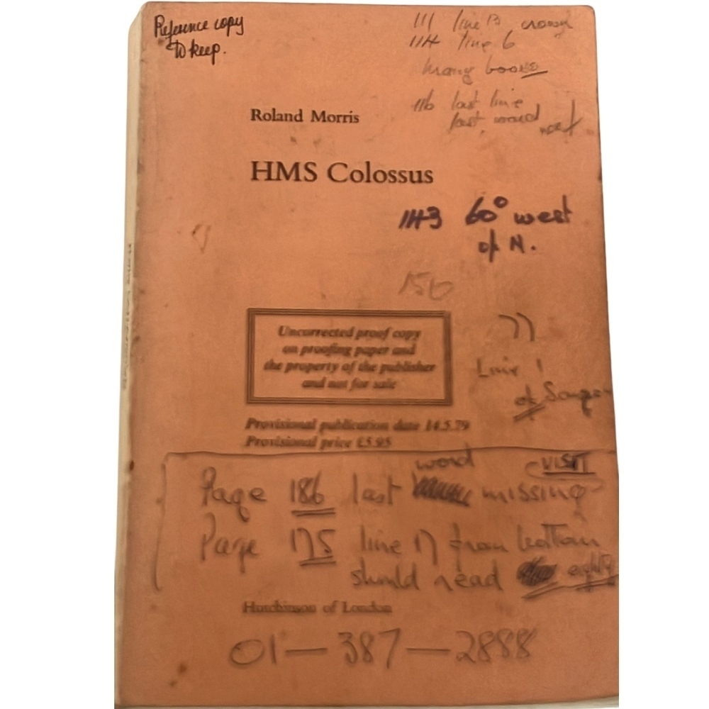 Roland Morris collection. An uncorrected proof copy of H.M.S Colossus ...